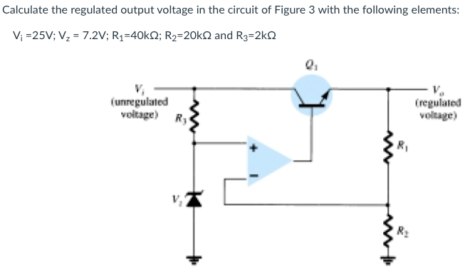 Solved Calculate the regulated output voltage in the circuit | Chegg.com