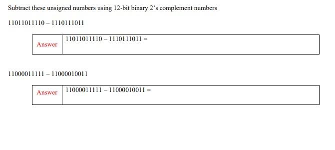 Solved Subtract these unsigned numbers using 12-bit binary | Chegg.com