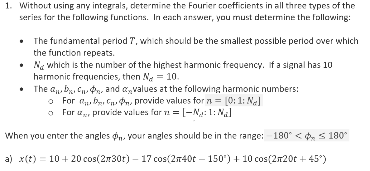Solved Without using any integrals, determine the Fourier | Chegg.com