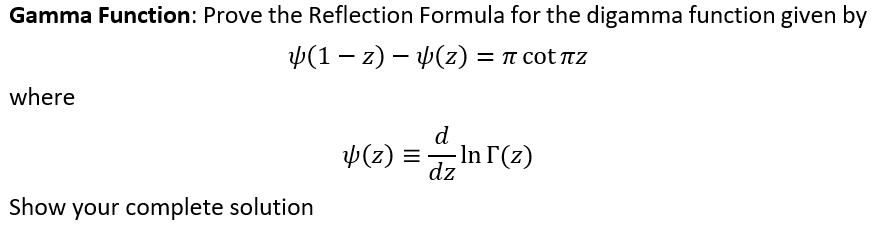 Solved Gamma Function: Prove the Reflection Formula for the | Chegg.com