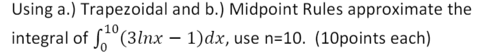 Solved Using a.) Trapezoidal and b.) Midpoint Rules | Chegg.com