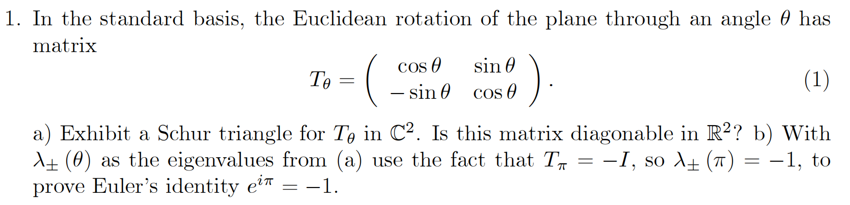 Solved 1. In the standard basis, the Euclidean rotation of | Chegg.com