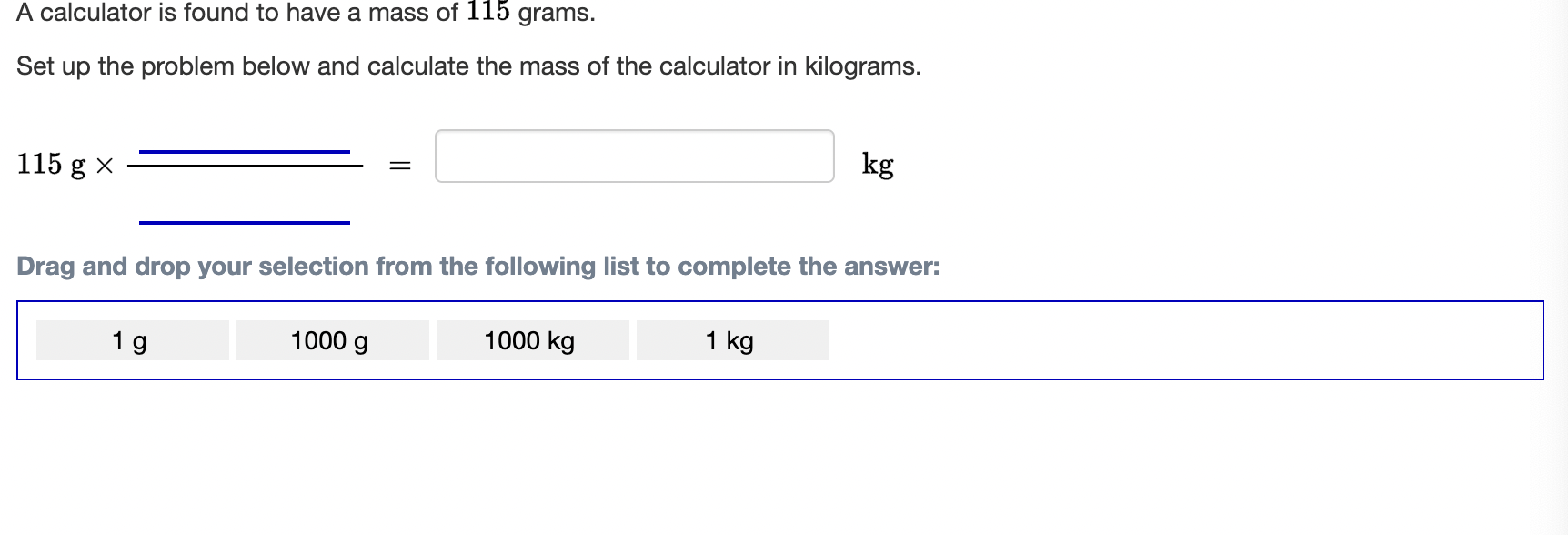 Solved A calculator is found to have a mass of 115 grams. | Chegg.com