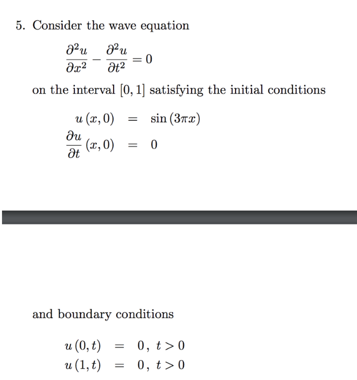 Solved 5. Consider the wave equation ∂x2∂2u−∂t2∂2u=0 on the | Chegg.com