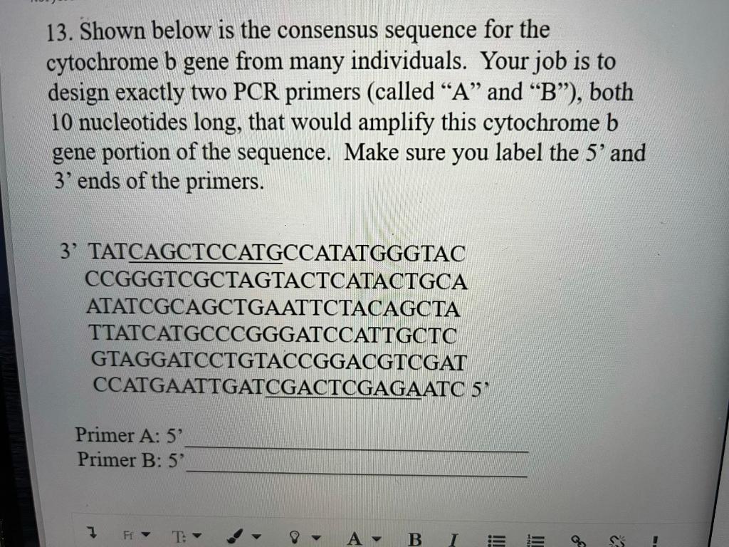 Solved 13. Shown below is the consensus sequence for the | Chegg.com