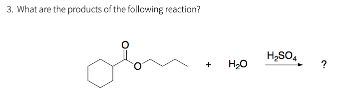 Solved 3. What are the products of the following reaction? | Chegg.com