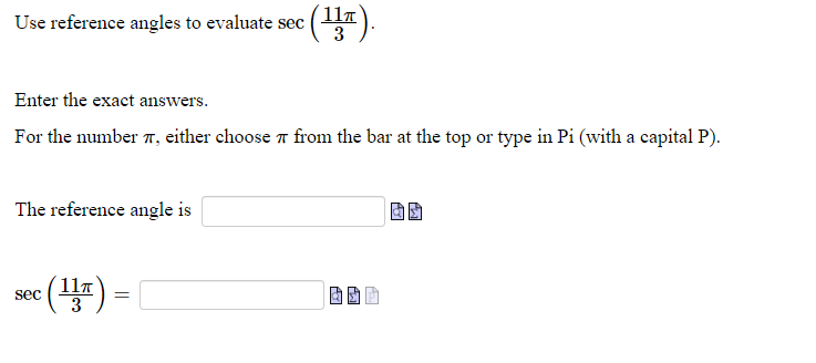 Solved Use reference angles to evaluate sec(311π). Enter the | Chegg.com