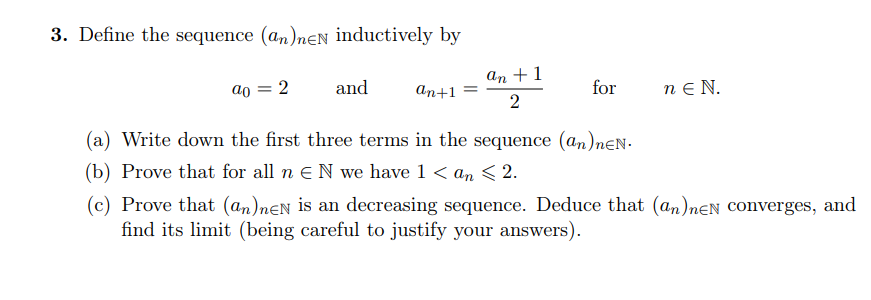 Solved 3. Define the sequence (an)neN inductively by ao = 2 | Chegg.com