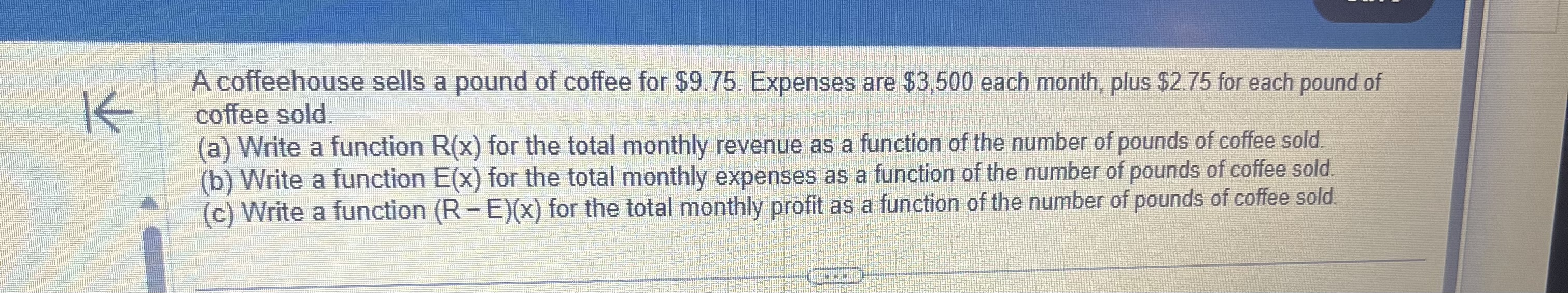 Solved A coffeehouse sells a pound of coffee for $9.75. | Chegg.com
