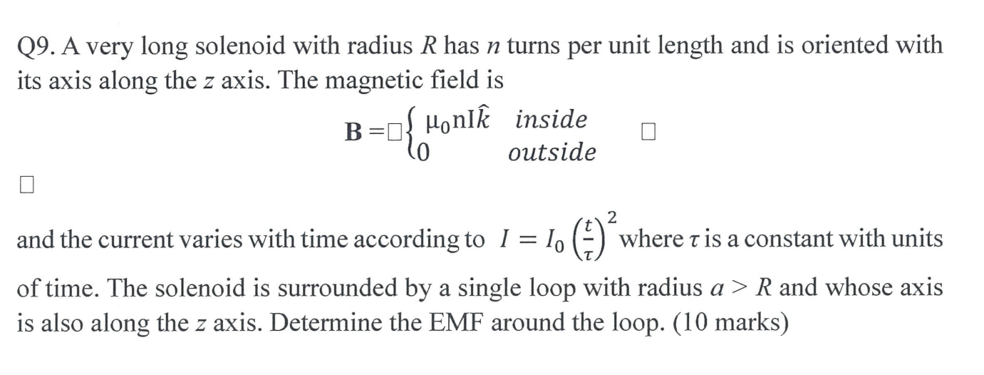 [Solved]: Q9. A very long solenoid with radius R has n turn