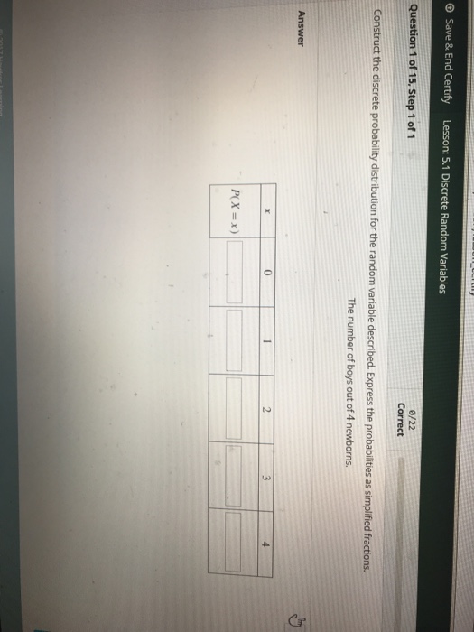 Solved O Save & End Certify Lesson: 5.1 Discrete Random | Chegg.com