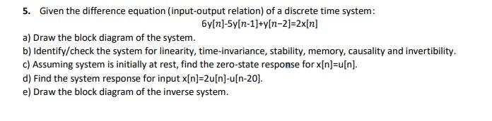 Solved 5. Given the difference equation (input-output | Chegg.com
