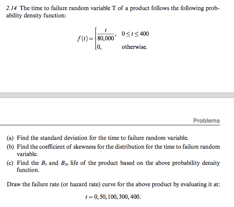 Solved 2.14 The time to failure random variable T of a | Chegg.com