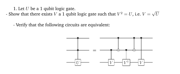 Solved 1. Let be a 1 qubit logic gate. - Show that there | Chegg.com