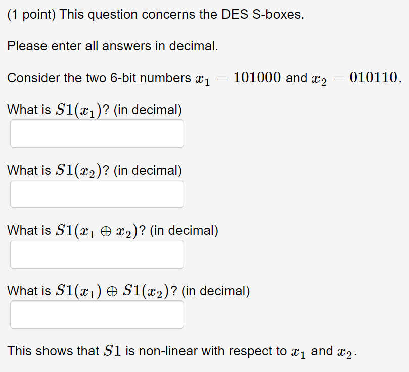 Solved (1 point) This question concerns the DES S-boxes. | Chegg.com