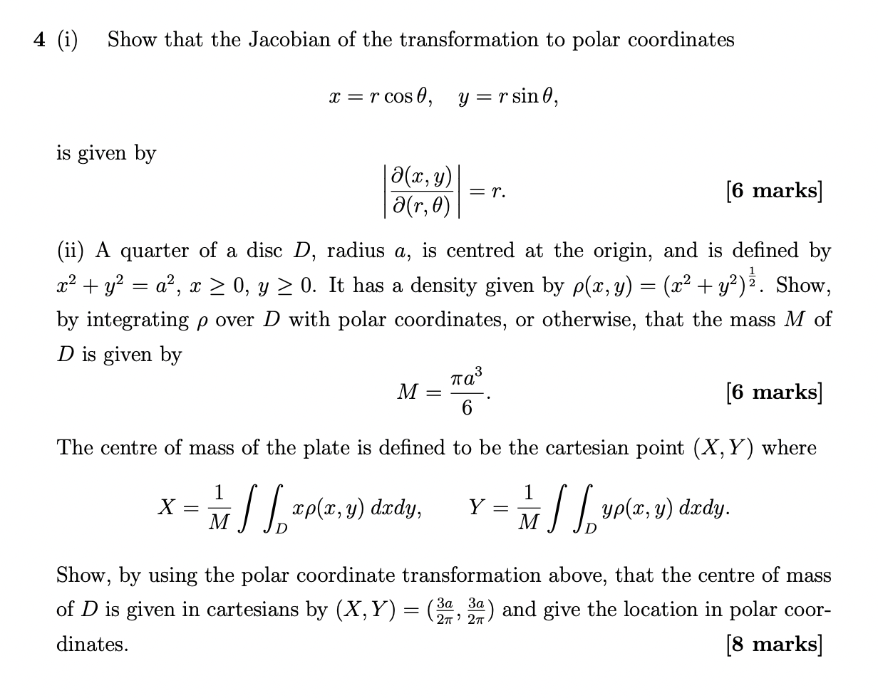 Solved 4 (i) Show that the Jacobian of the transformation to | Chegg.com