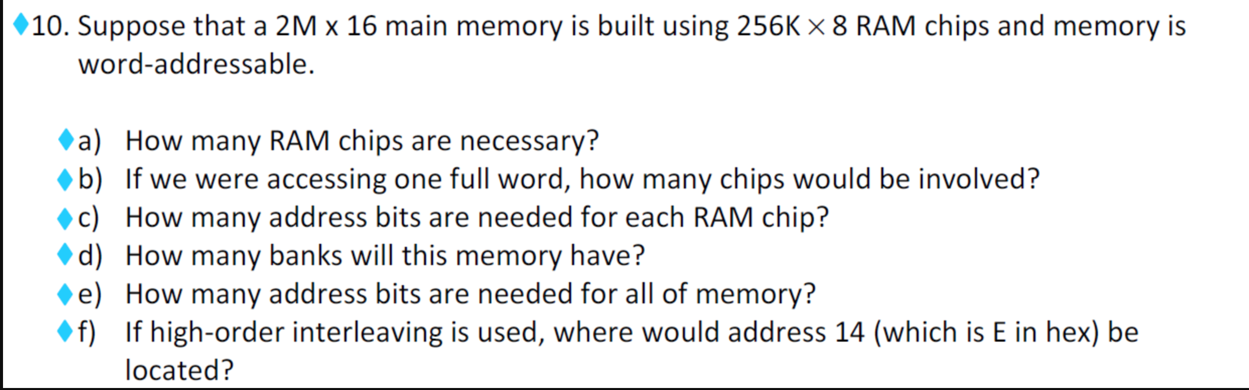 10. Suppose that a 2M x 16 main memory is built using | Chegg.com