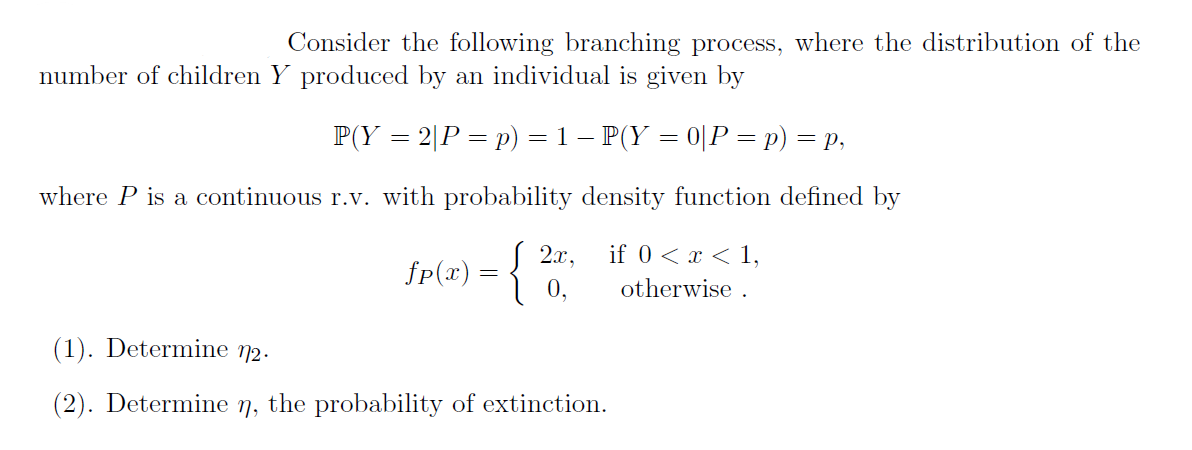 Solved Consider the following branching process, where the | Chegg.com