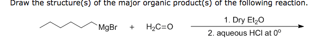Solved 2. aqueous HCl at 0∘ 1. Dry Et2ODraw the structure(s) | Chegg.com
