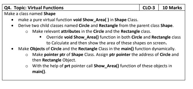 Solved Q4. Topic: Virtual Functions CL0-3 10 Marks Make a | Chegg.com