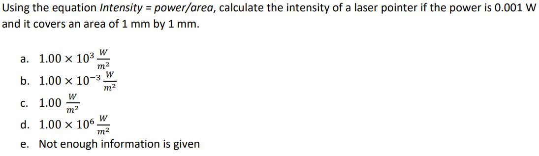 Solved Using the equation Intensity = ﻿power/area, | Chegg.com