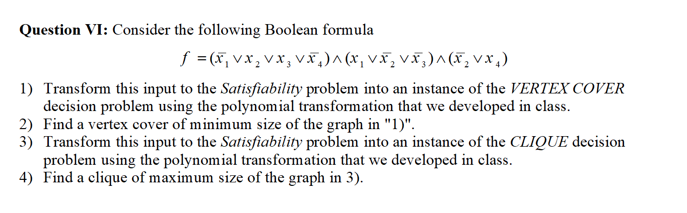 Solved Question VI: Consider the following Boolean formula | Chegg.com