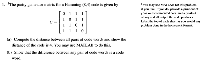Solved 1. The parity generator matrix for a Hamming (8,4) | Chegg.com