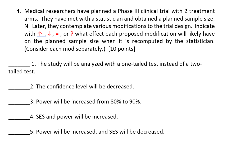 Solved 4. Medical researchers have planned a Phase III | Chegg.com