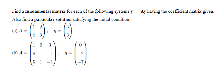 Solved Find a fundamental matrix for each of the following | Chegg.com