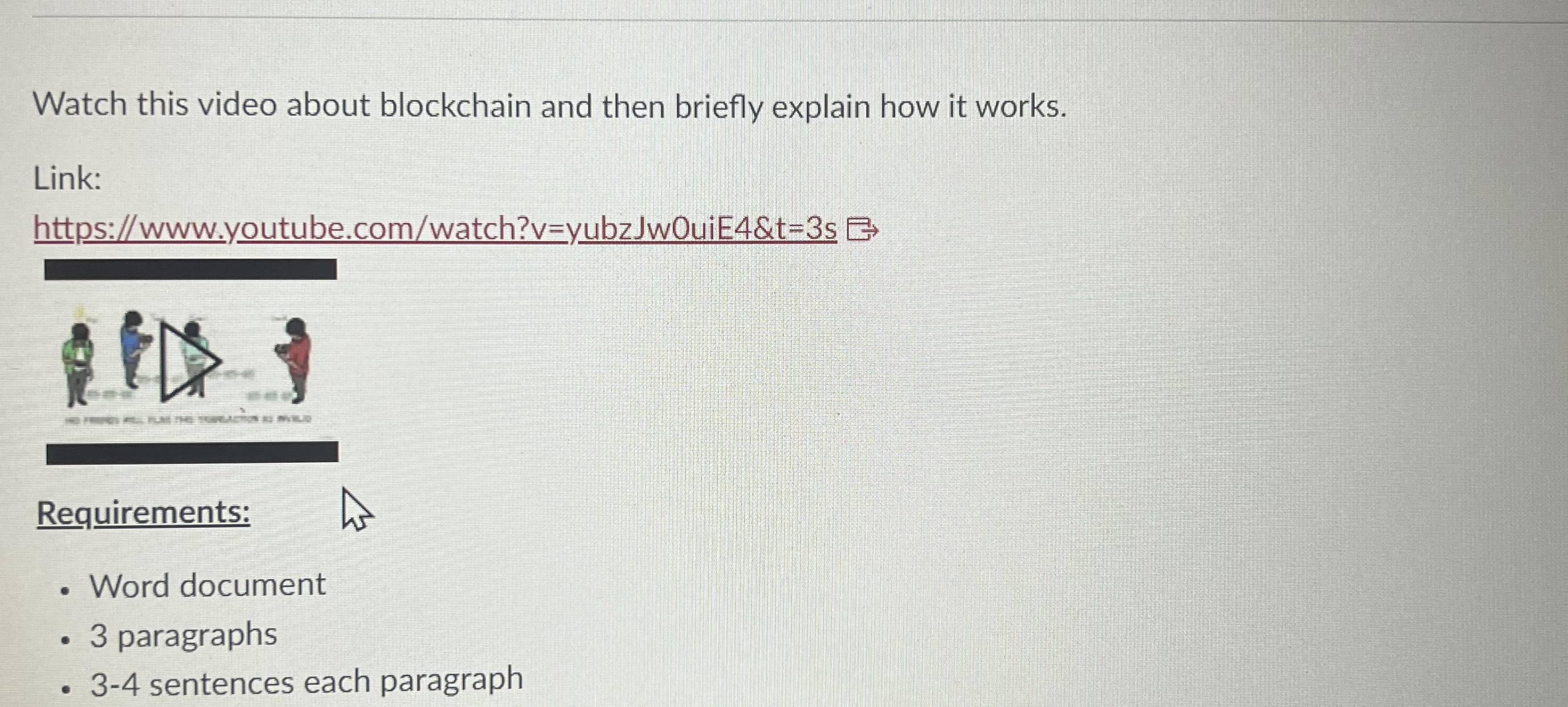 Solved Watch this video about blockchain and then briefly | Chegg.com