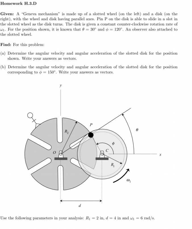 Solved Homework H.3.D Given: A "Geneva mechanism" is made up | Chegg.com
