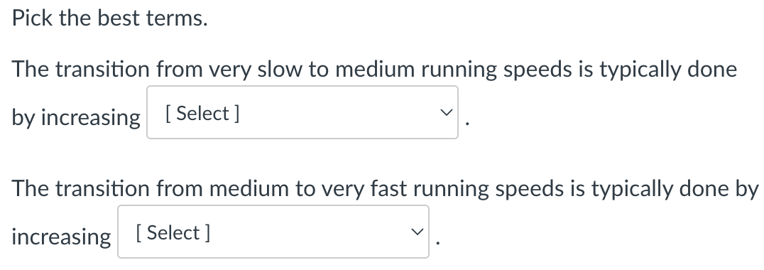 Pick the best terms. The transition from very slow to | Chegg.com