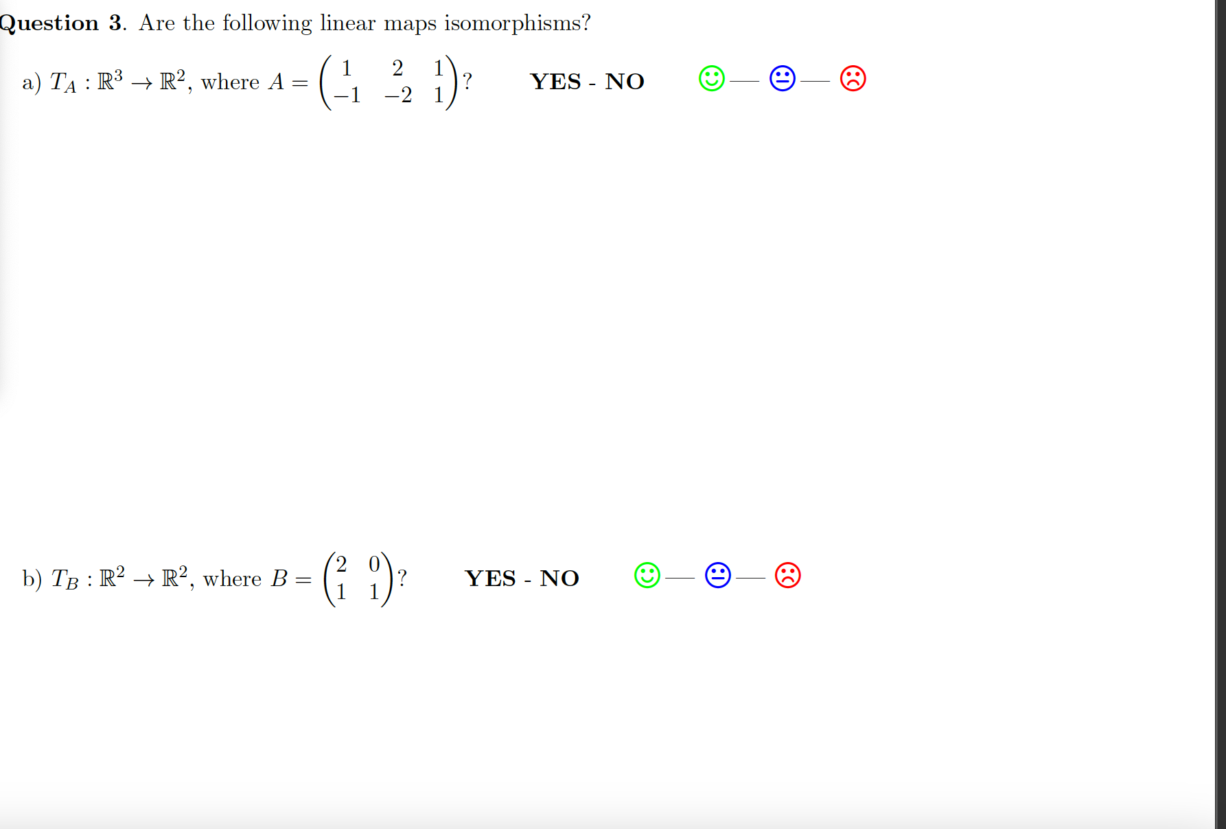 Solved Question 3. Are the following linear maps | Chegg.com