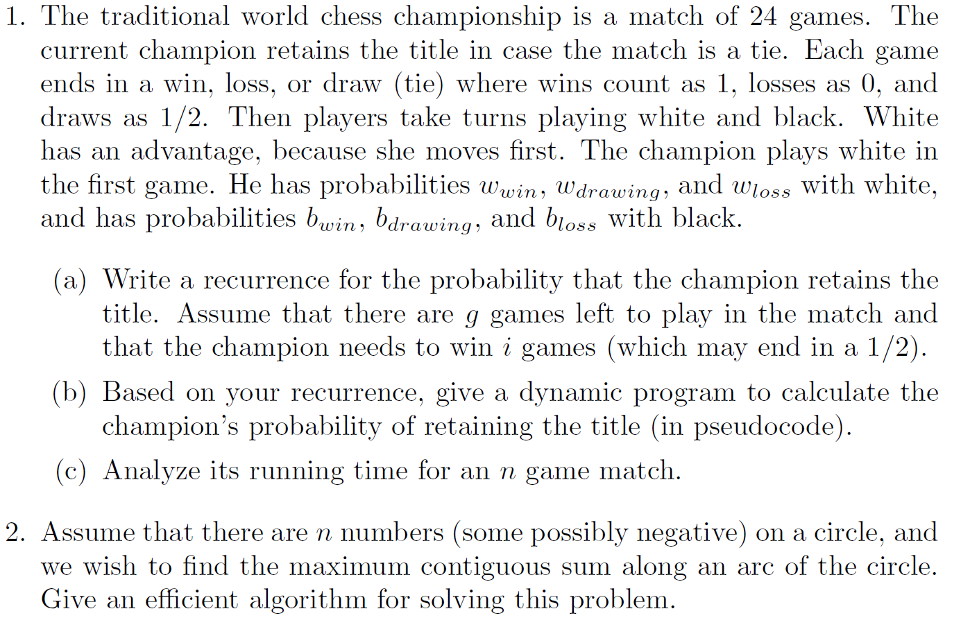 1. The traditional world chess championship is a | Chegg.com