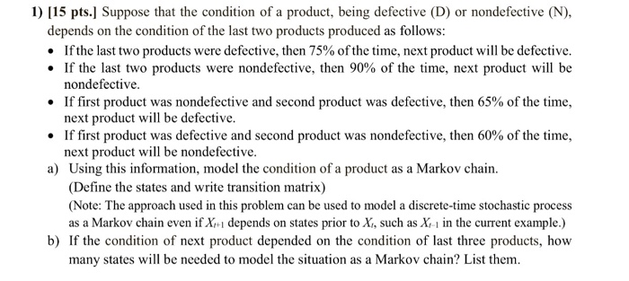 Solved Suppose that the condition of a product, being | Chegg.com