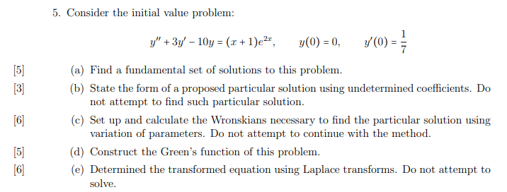Solved 5. Consider the initial value problem: y" + 3y' - 10y | Chegg.com