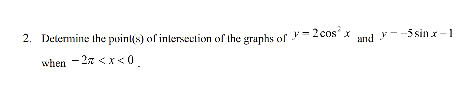 Solved 2. Determine the point(s) of intersection of the | Chegg.com