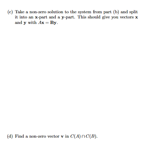 Solved Linear Algebra. I need to find a non-zero vector in | Chegg.com