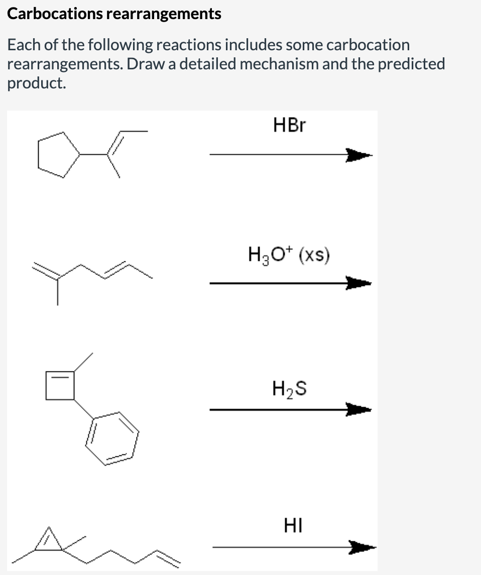 Solved Carbocations rearrangements Each of the following | Chegg.com