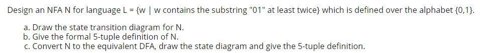 Solved Design an NFA N for language L = {w w contains the | Chegg.com