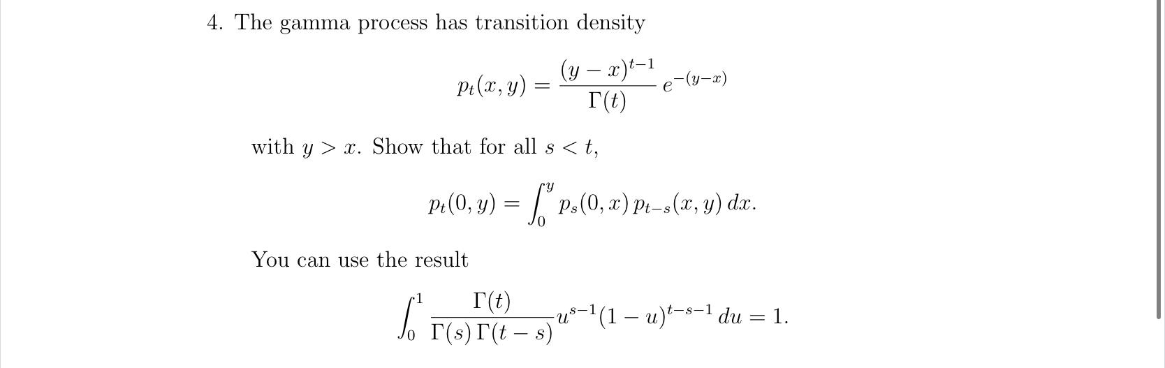 Solved 4. The gamma process has transition density | Chegg.com
