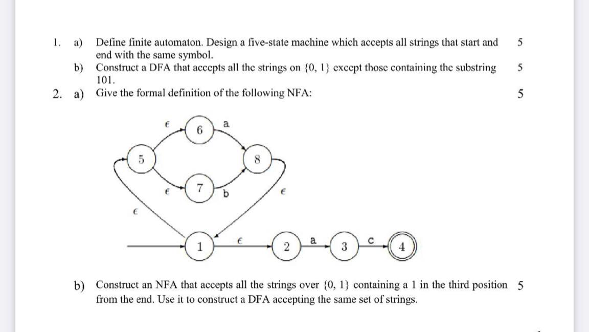 Solved 5 1. a) Define finite automaton. Design a five-state | Chegg.com