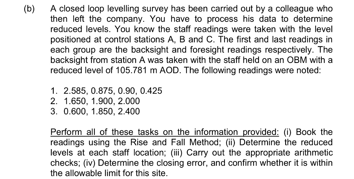 Solved (b) A closed loop levelling survey has been carried | Chegg.com