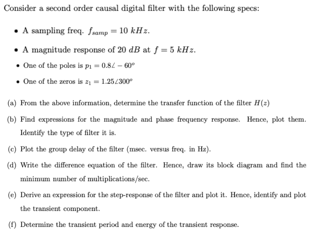 Solved Consider a second order causal digital filter with | Chegg.com
