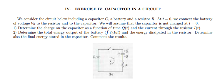 Solved IV. EXERCISE IV: CAPACITOR IN A CIRCUIT We consider | Chegg.com