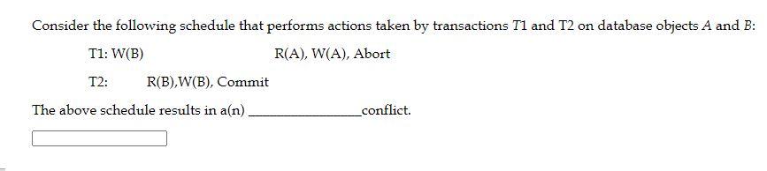 Solved Consider the following schedule that performs actions | Chegg.com