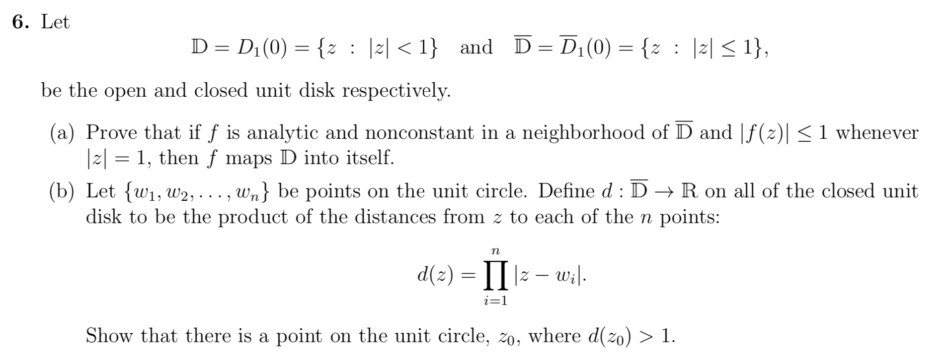 Solved 6. Let D= Di (0) = {z : 12/