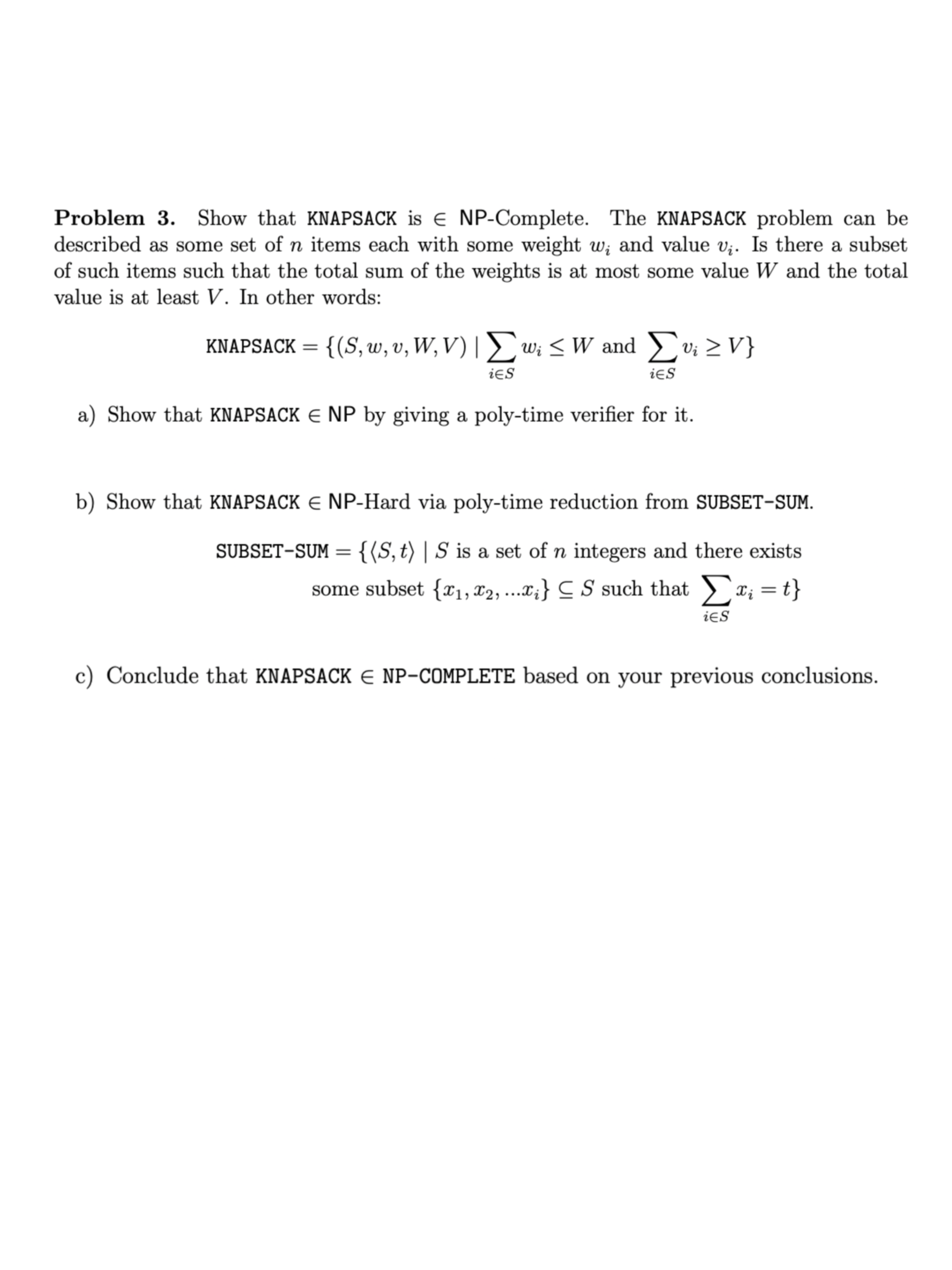 Solved by an EXPERT Problem 3. ﻿Show that KNAPSACK is in NP-Complete. The | Chegg.com