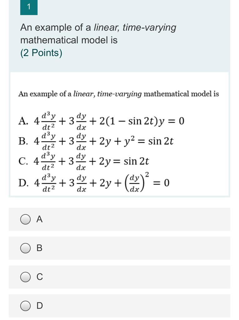 Solved 1 An example of a linear, time-varying mathematical | Chegg.com