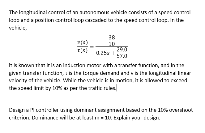 Solved The longitudinal control of an autonomous vehicle | Chegg.com